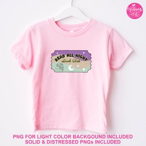 Read All Night Book Club Png, Book Lover Sublimation, Bookish Png, Best ...