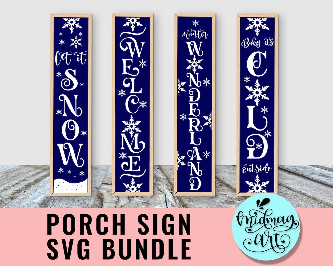 Porch Sign Svg Bundle, Welcome Winter Sign Svg, Let It Snow Sign Svg ...