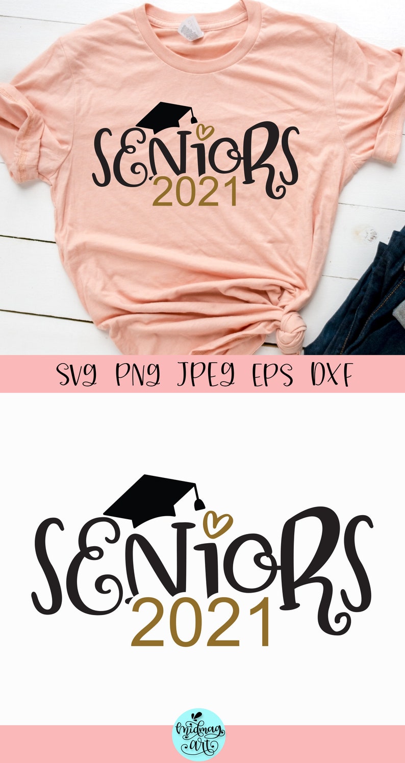 Seniors 2021 Svg Class of 2021 Svg Senior 2021 Svg Grad - Etsy