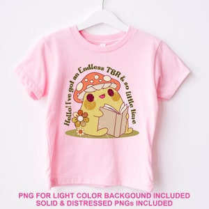 Hello I've Got an Endless TBR Png, Book Lover Sublimation, PNG Design ...