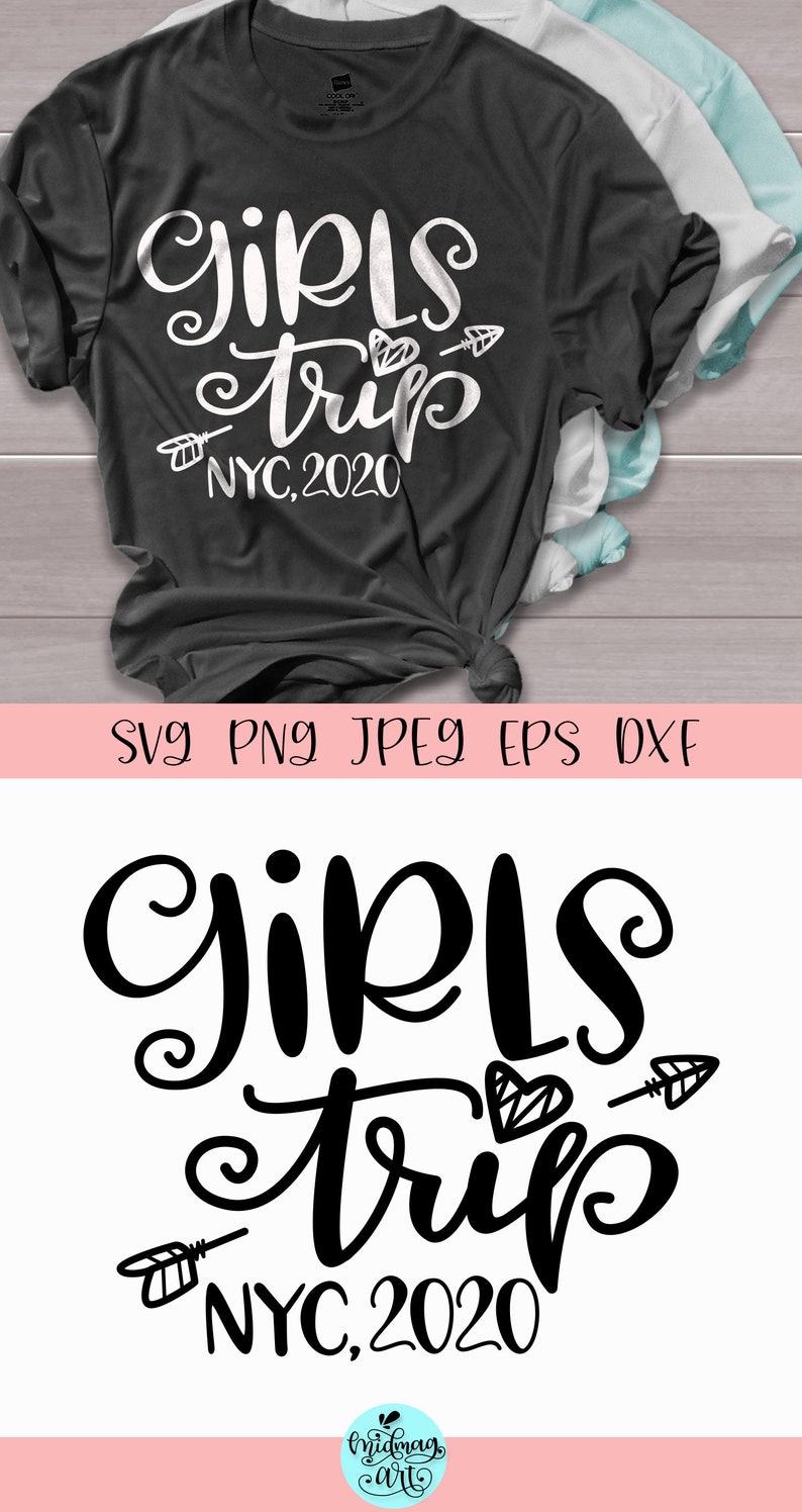 Girls Trip Nyc 2020 Svg Girls Trip 2020 Svg Cricut Svg File - Etsy
