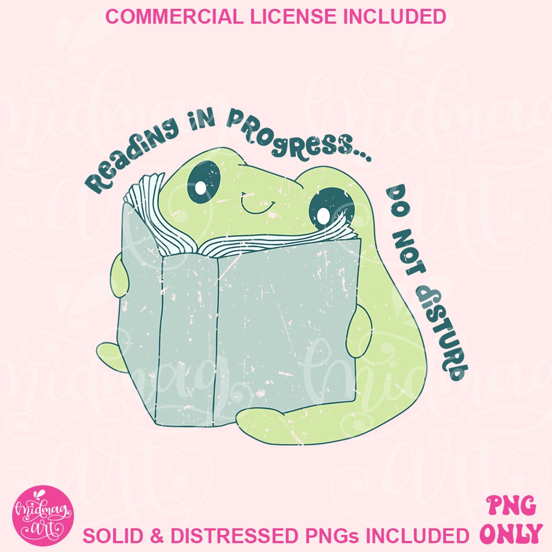 Reading in Progress Do Not Disturb PNG, Bookish Sublimation, Bookworm ...