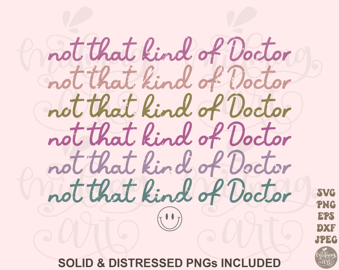Not That Kind of Doctor Png Svg, Doctor Png Sublimation Design Download ...