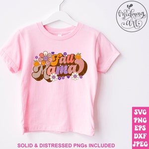 Fall Mama SVG PNG, Retro Fall Sublimation, Fall Shirt DTF Design ...