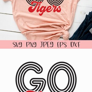 Go Tigers Svg, Tiger Pride Svg, Tigers Cut File, Lets Go Tigers Svg ...