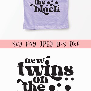 New Twins on the Block Svg, Funny Kids Svg, Kids Cut File, Digital ...