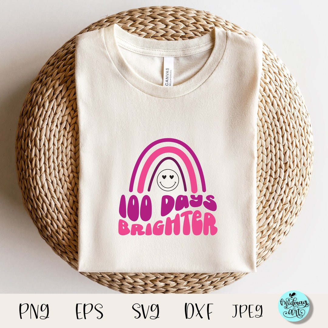 100 Days Brighter Svg, Cutting File, Commercial Use, Silhouette File ...