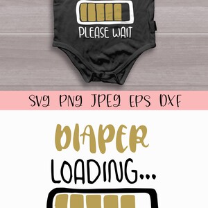 Diaper Loading Please Wait Svg Sarcastic Svg Boy Svg Little - Etsy