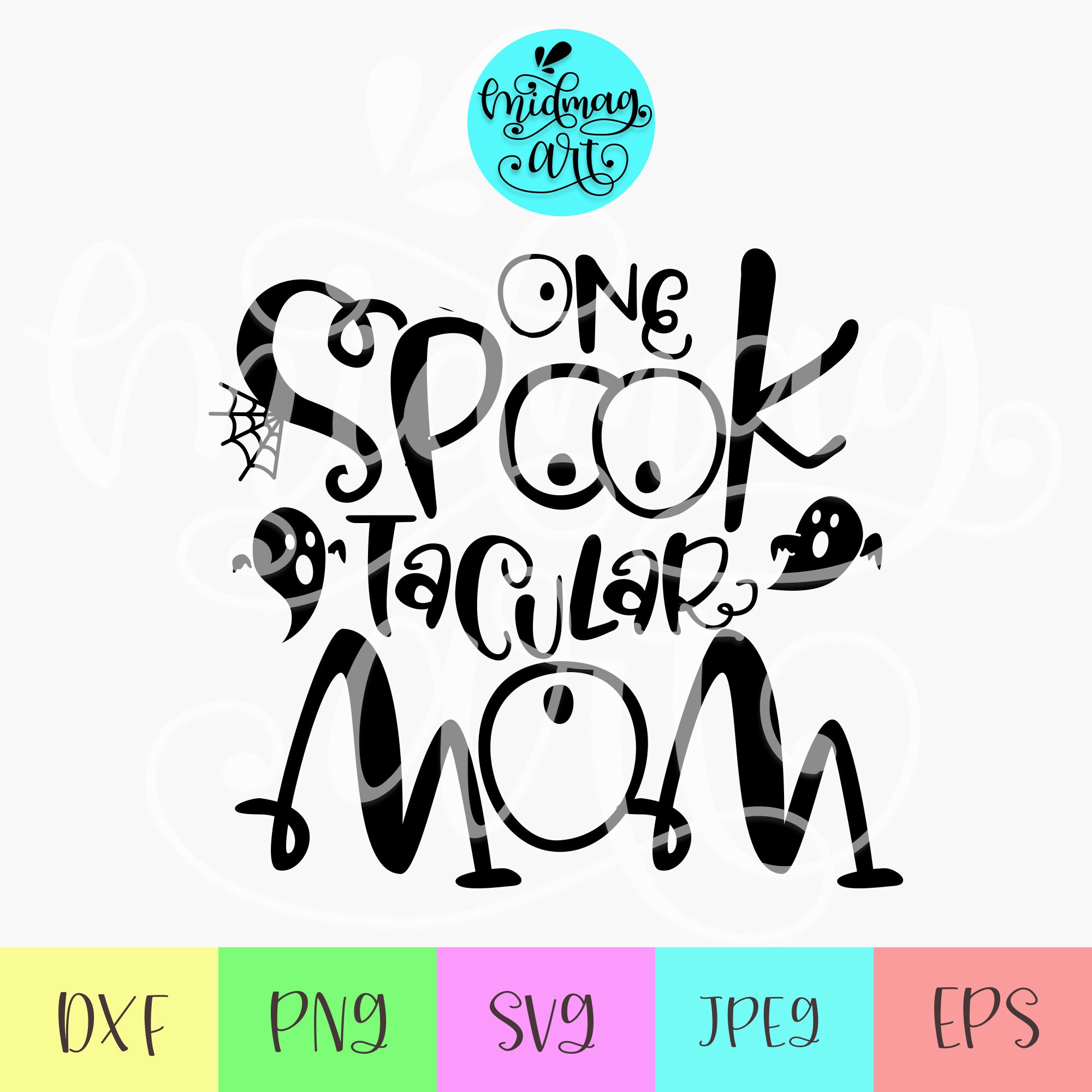 One Spooktacular Mom Svg Mom Life Svg Mom Halloween Svg Etsy