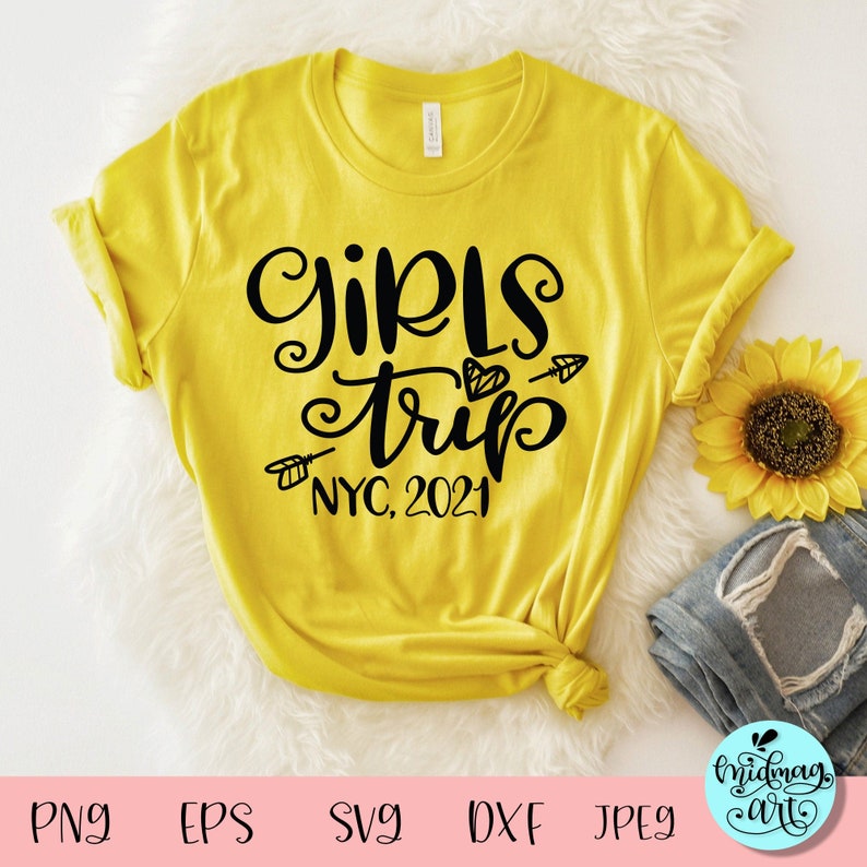 Girls Trip NYC 2021 Svg Cricut Svg File Silhouette Svg File - Etsy
