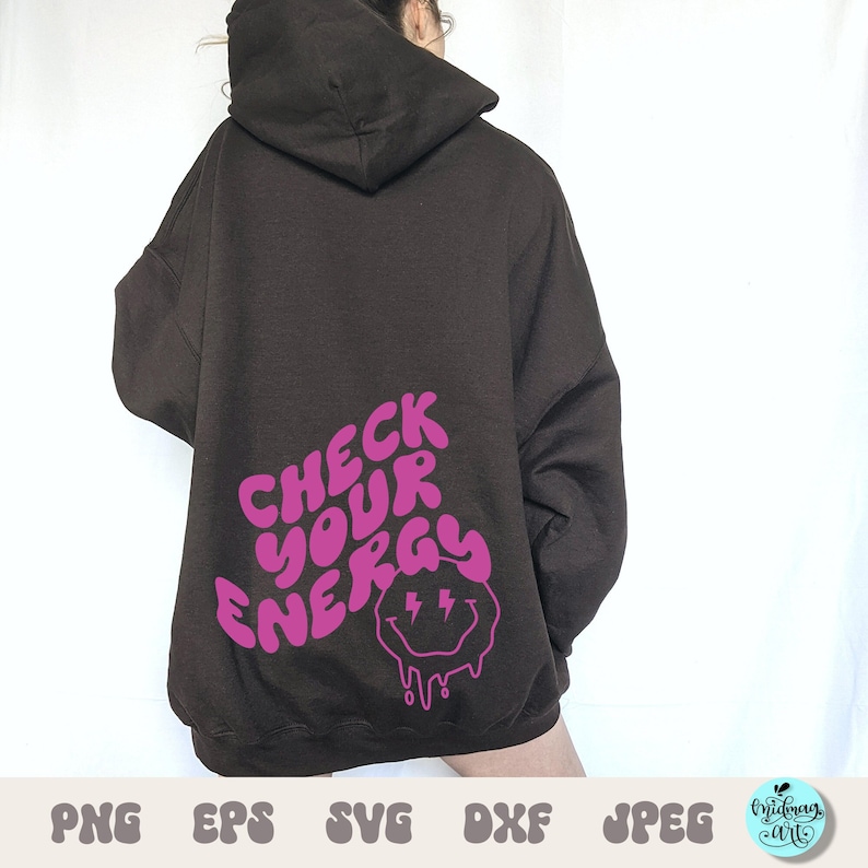 Check Your Energy Svg Oversized Shirt Svg Oversized Hoodie - Etsy