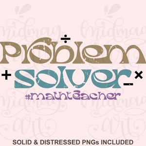 Problem Solver Png Svg, Math Tutor SVG, Problem Solver SVG, Teacher ...