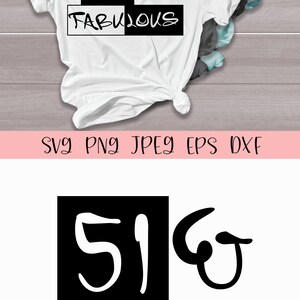 51 and Fabulous Svg, 51st Birthday Svg, Woman Birthday Svg, Adult ...