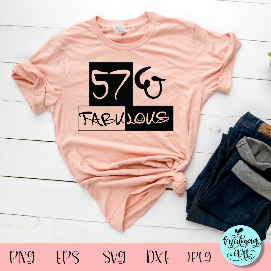 57 and fabulous svg 57th birthday svg 57 svg fabulous dxf | Etsy