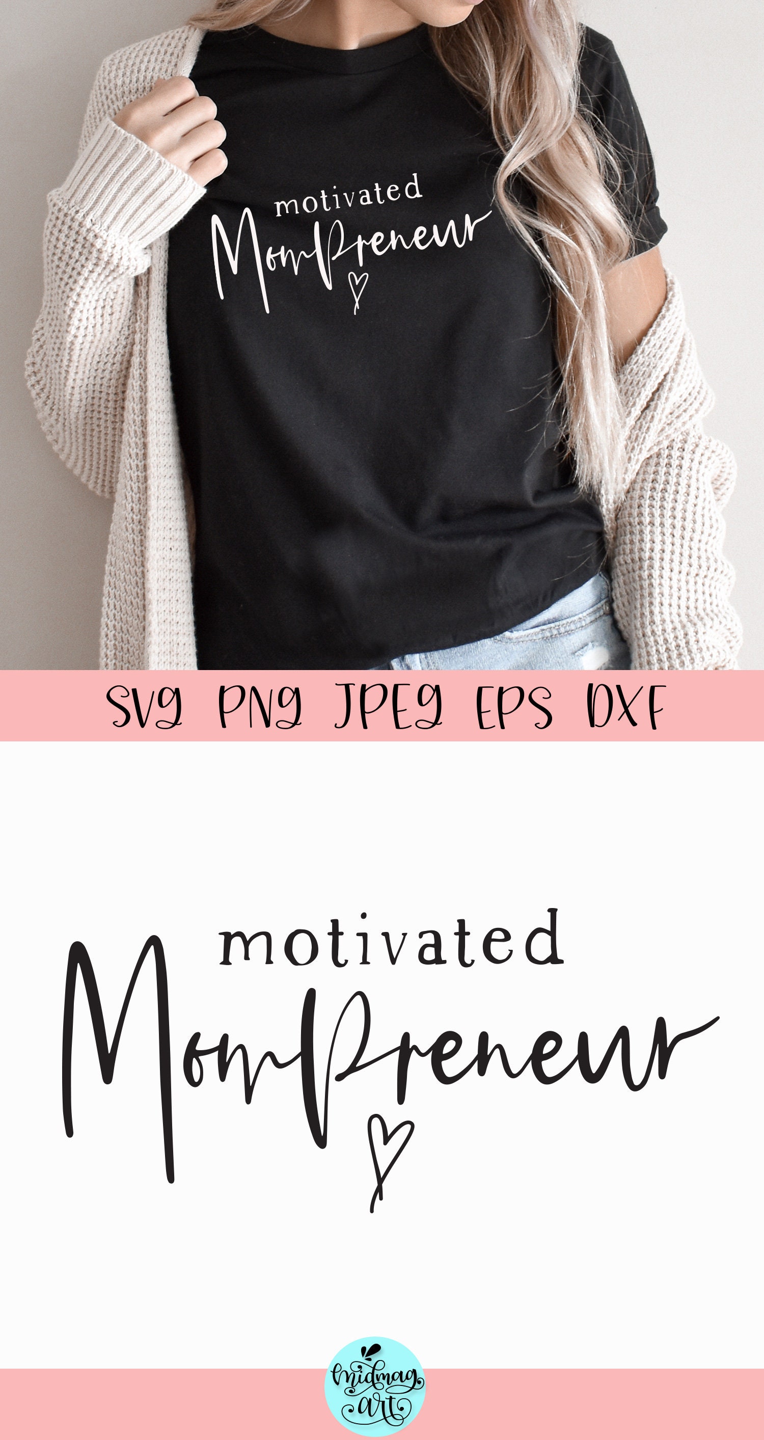 Motivated Mompreneur SVG PNG EPS Dxf Jpeg Boss Mama Svg - Etsy