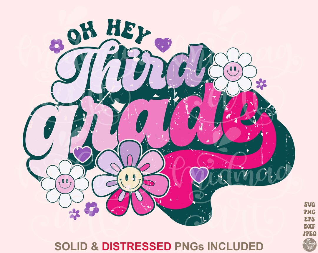 Groovy Third Grade SVG PNG, Oh Hey 3rd Grade Sublimation, Retro 3rd ...