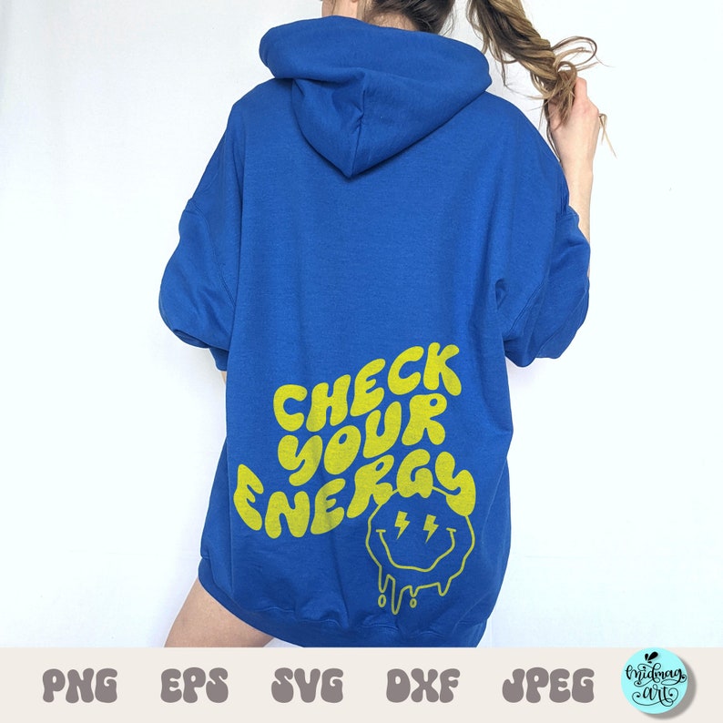 Check Your Energy Svg Oversized Shirt Svg Oversized Hoodie - Etsy