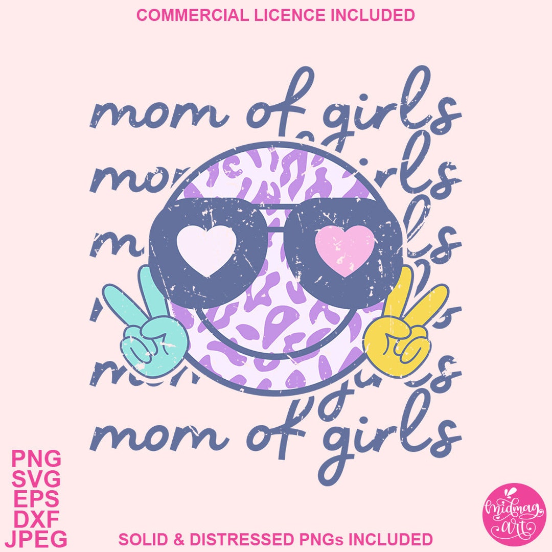 Mom of Girls Happy Face Svg, Daughter Svg, Mommy Svg, Funny Mom Svg ...