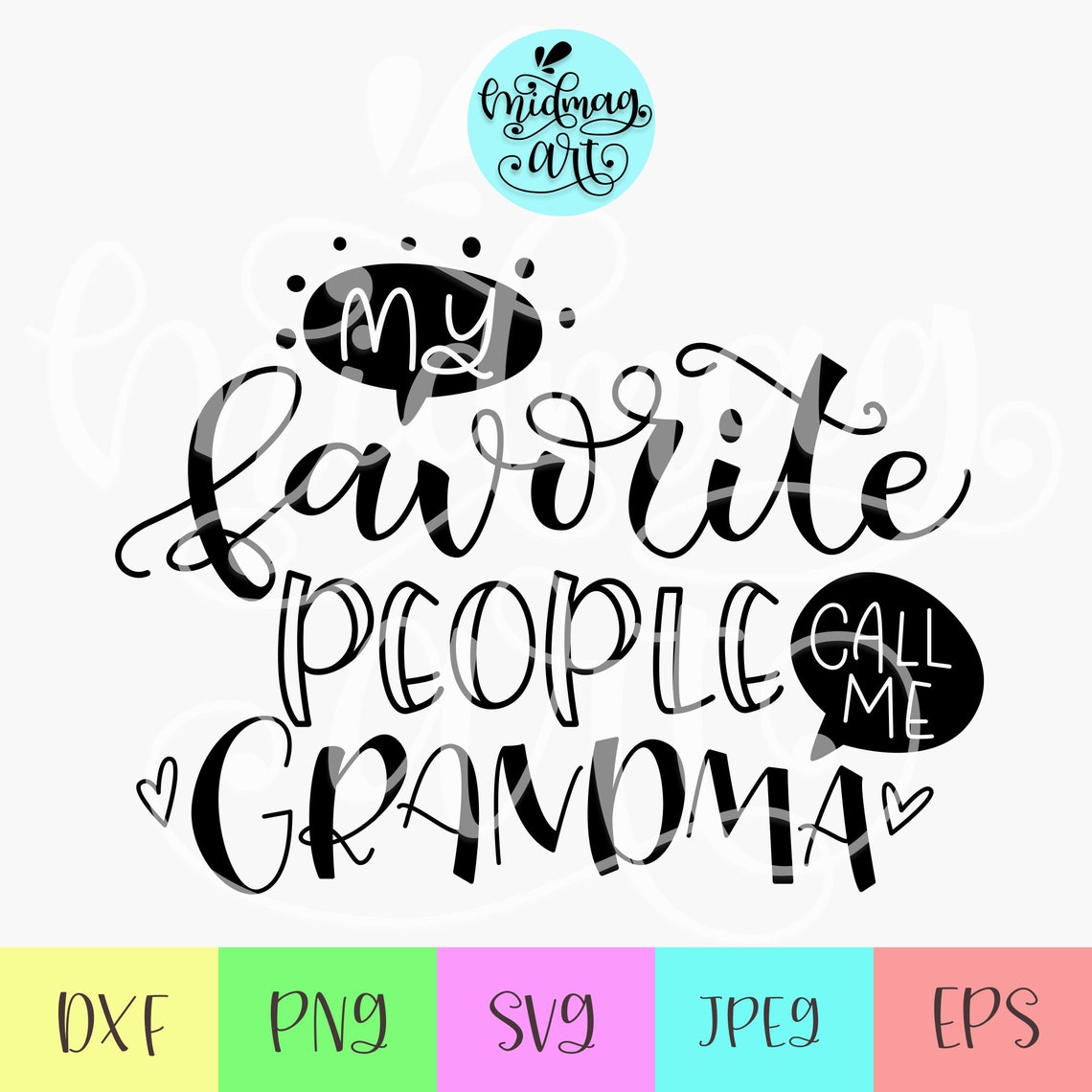 My Favorite People Call Me Grandma Svg Grandmother Svg Call Etsy