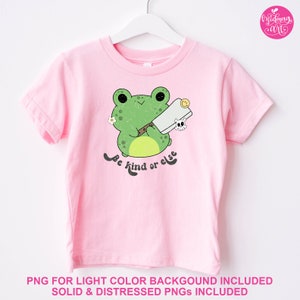 Be Kind or Else Png, Cute Frog PNG, Kawaii Froggy PNG, Frog Sticker Png ...