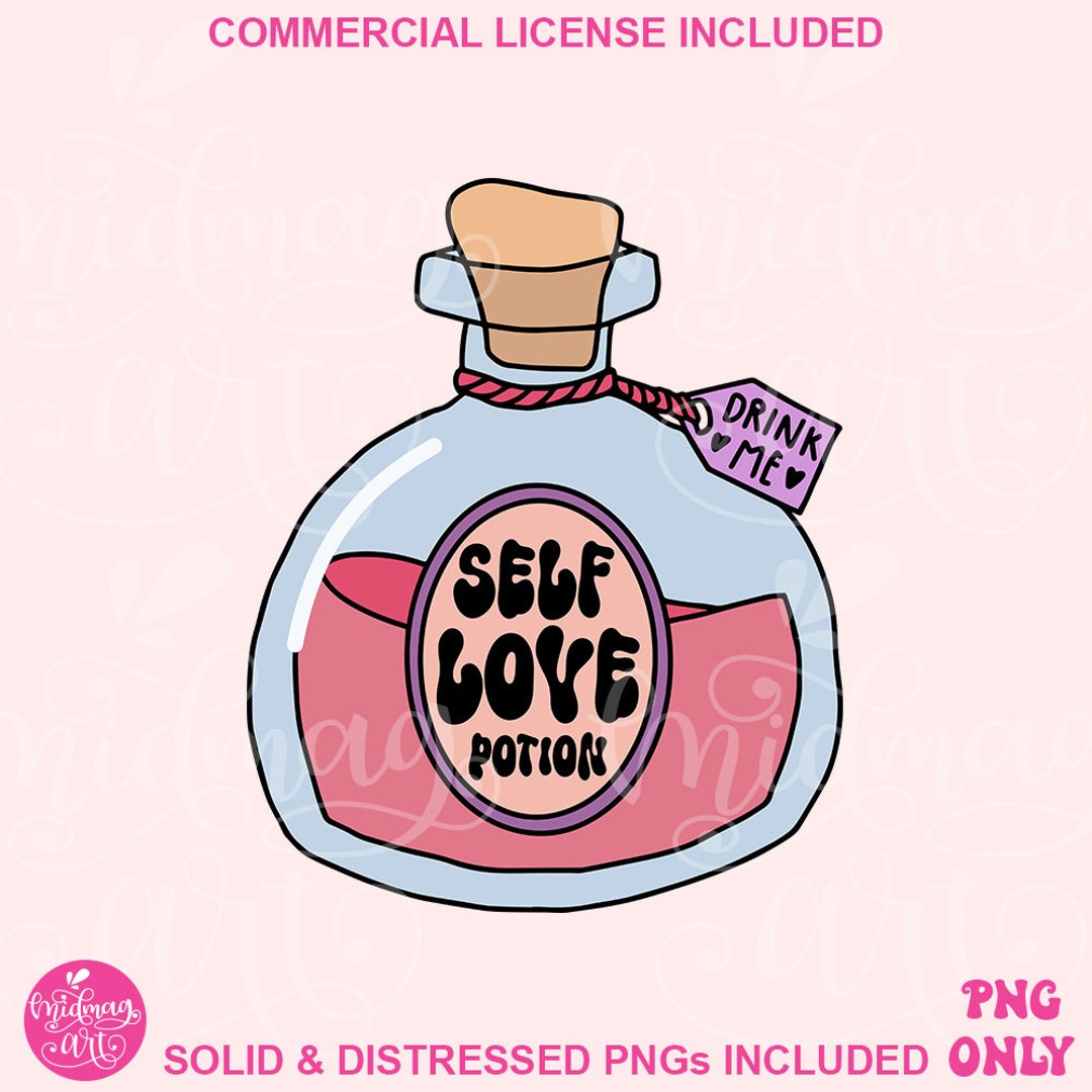 Self Love Potion PNG, Mental Health Sublimation, Cute Design for Shirts ...
