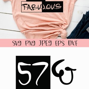 57 and Fabulous Svg, 57th Birthday Svg, 57 Svg, Fabulous Dxf, Fifty ...