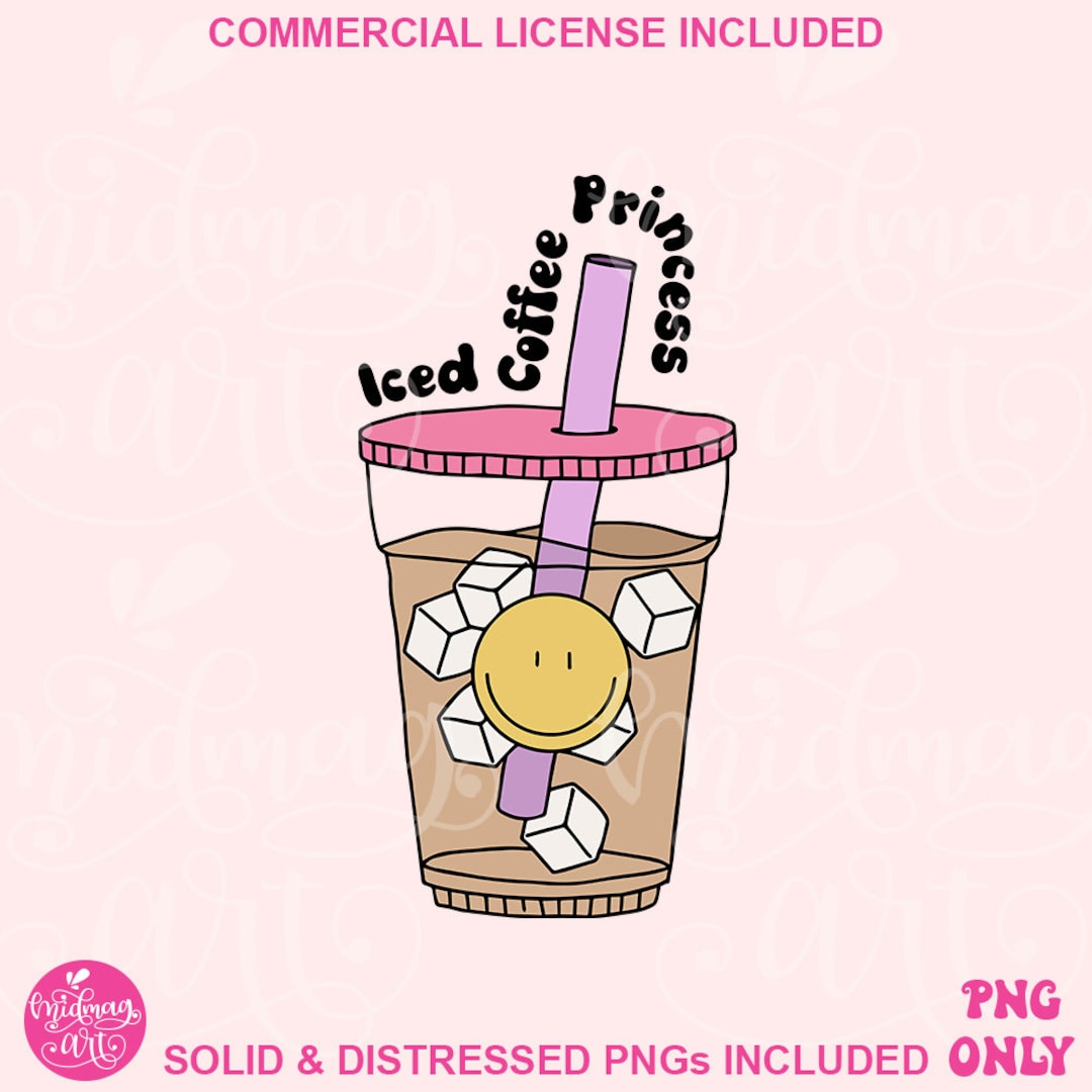 Iced Coffee Princess PNG, Cute Iced Coffee Design, Best Design for ...