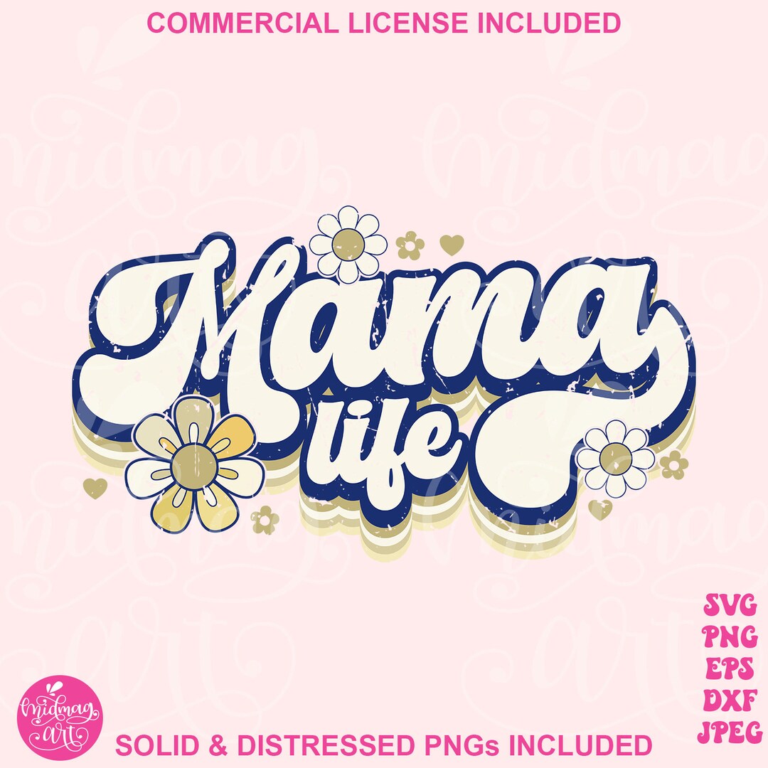 Mama Life Png, Mom Sublimation, Mama Svg, Svg for Shirt, Mom Svg, Retro ...