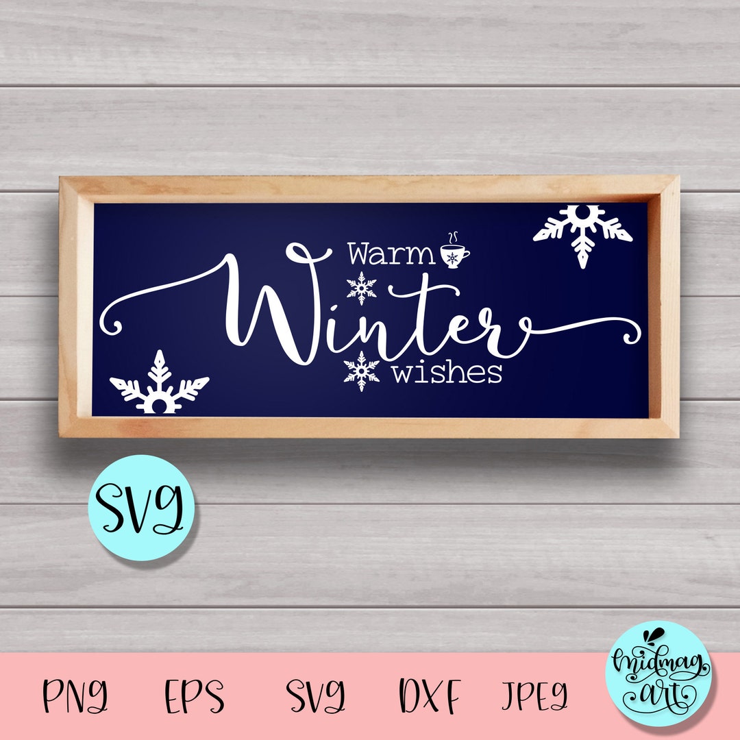 Warm Winter Wishes Wood Sign Svg, Winter Wooden Sign Svg, Christmas Svg ...