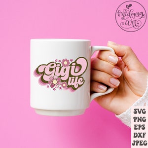 Gigi Life SVG PNG, Gigi Svg, Gigi Life, Gigi, Love, Grandma, Heart ...