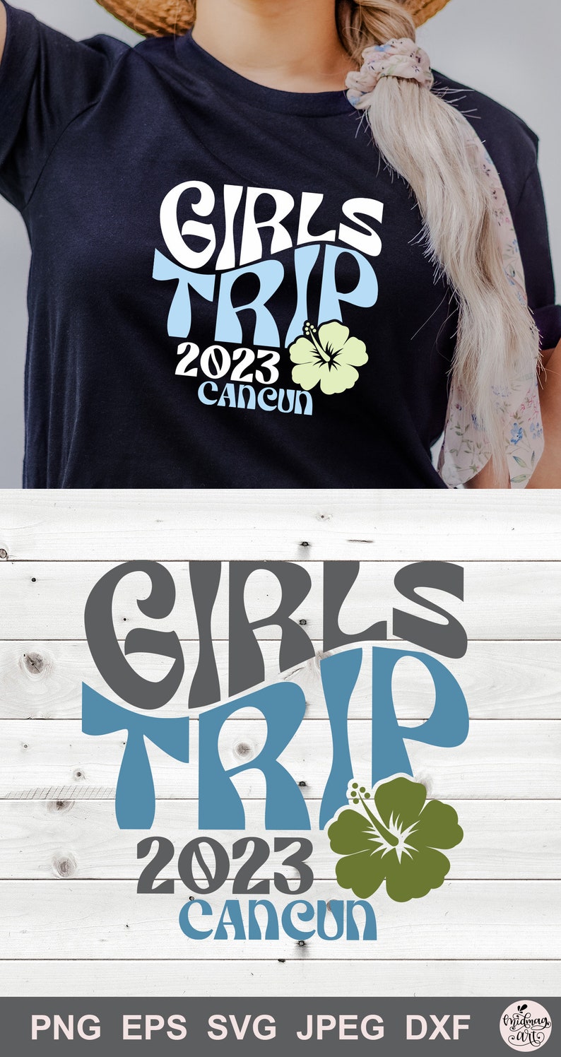 Girls Trip 2023 Cancun SVG Girls Trip PNG Vacay Sublimation - Etsy UK