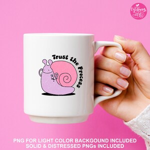 Trust the Process Png, Motivational Sublimation, Inspirational Png ...