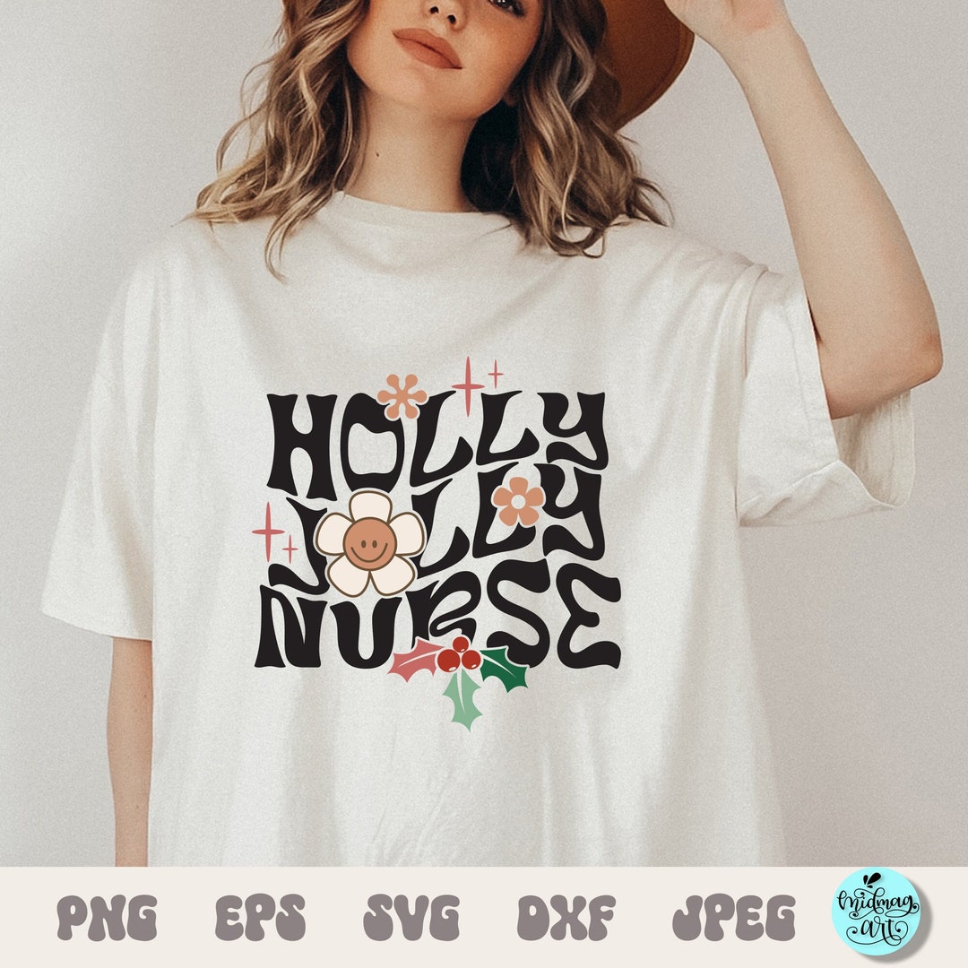 Holly Jolly Nurse Svg, Christmas Cut File, Christmas Png, Cutting File ...