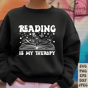 Reading is My Therapy SVG PNG, Floral Book Svg, Love to Read Svg, Book ...