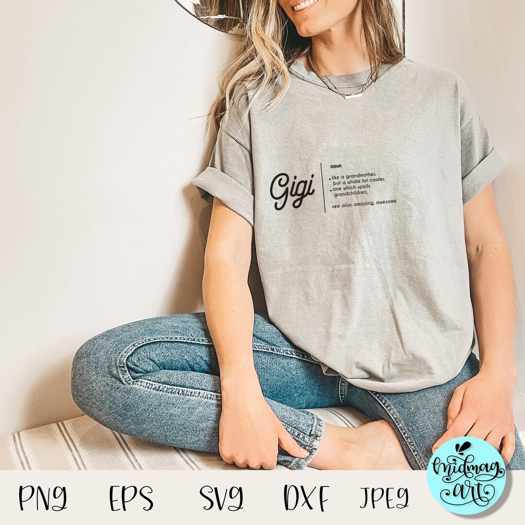 Gigi Definition Svg, Grandma Svg, Amazing Svg, Awesome Svg, Gigi ...