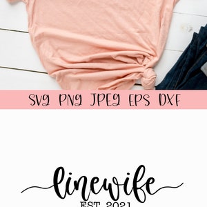 Linewife Est 2021 Svg, Linemans Wife Svg, Line Wife Png, Proud Linewife ...