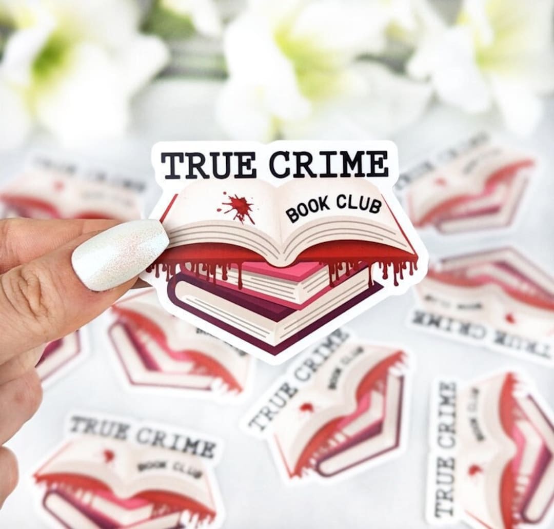 True Crime Book Club Sticker - Bookish Sticker - Gift for Bookworm ...