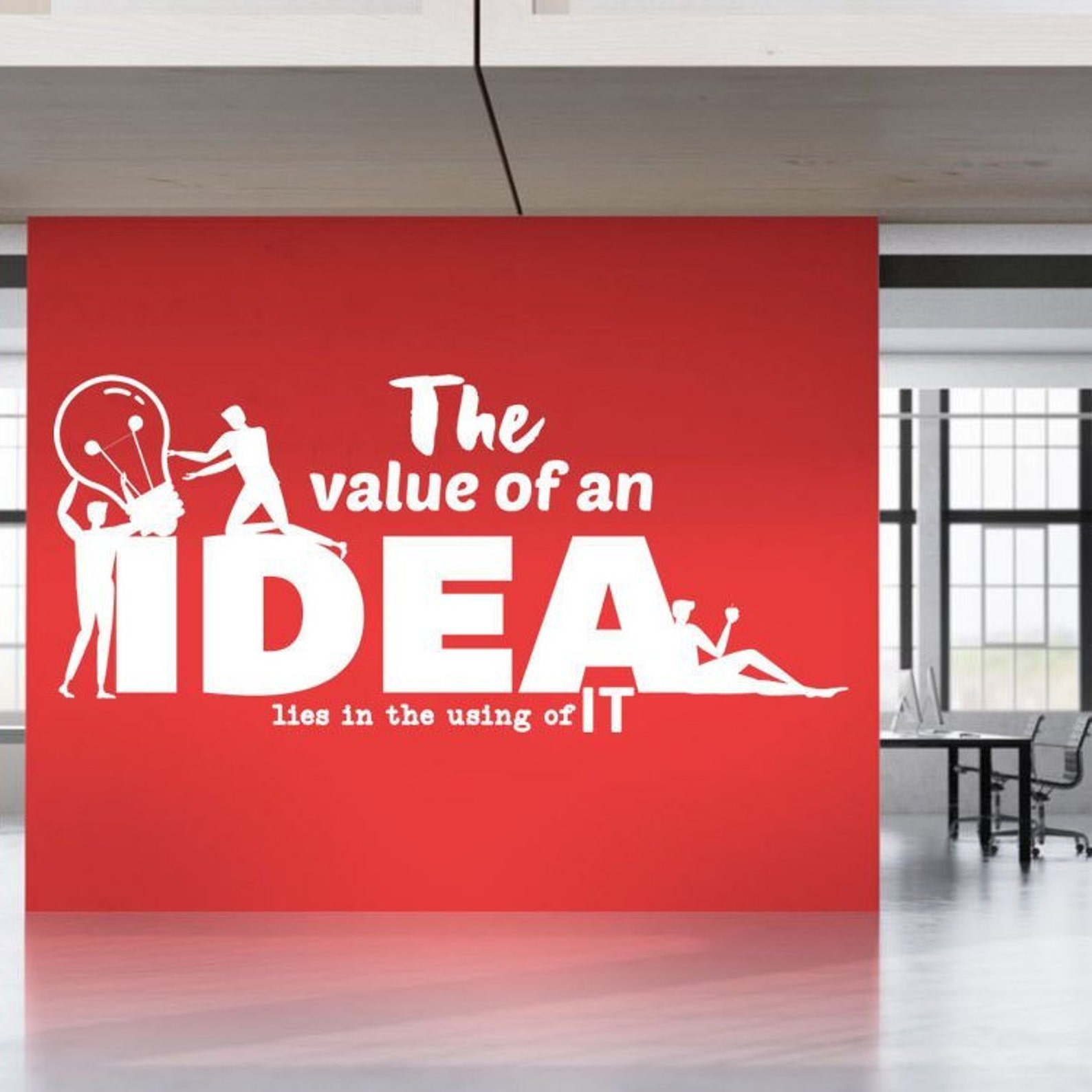 The Value of an Idea Lies in the Using of It - Home Wall Decal - Living ...