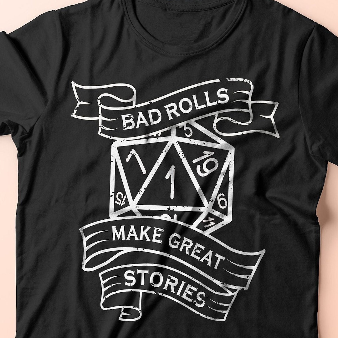 Bad Rolls Make Great Stories Short-sleeve Unisex T-shirt Dnd Shirt ...