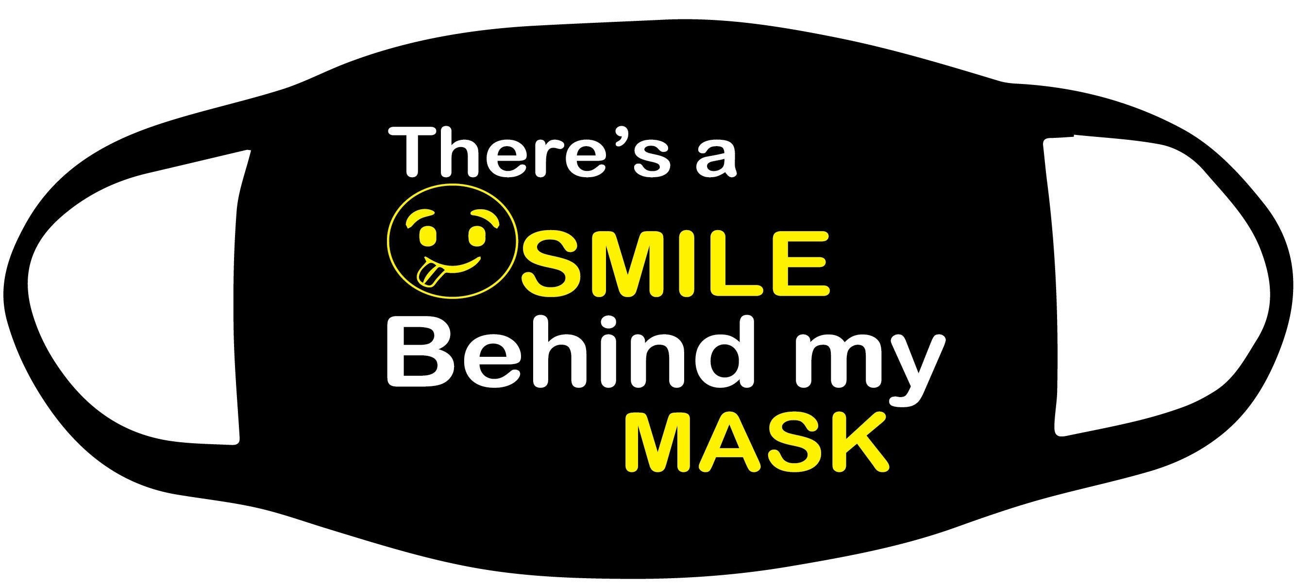 Face Mask There's a SMILE Behind My Mask Fashion Style - Etsy