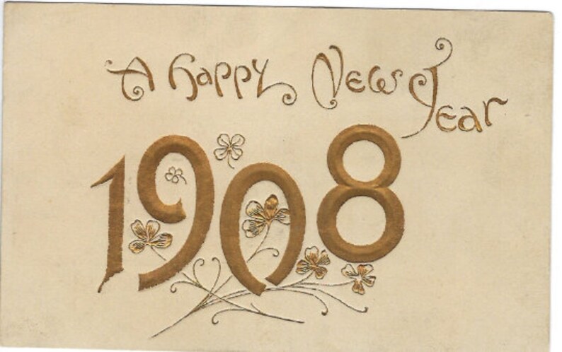 1908 Year Date A Happy New Year Gilded Embossed Germany Postcard ...