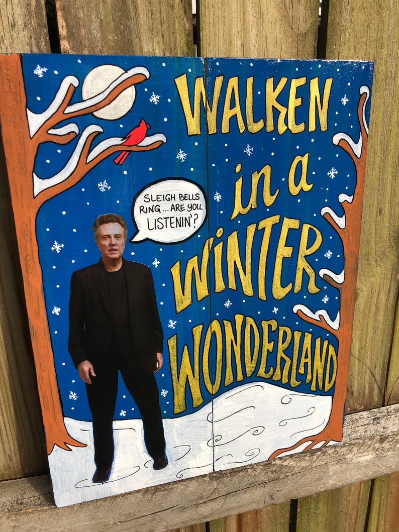 Christopher Walken winter Wonderland Handmade Christmas Sign - Etsy