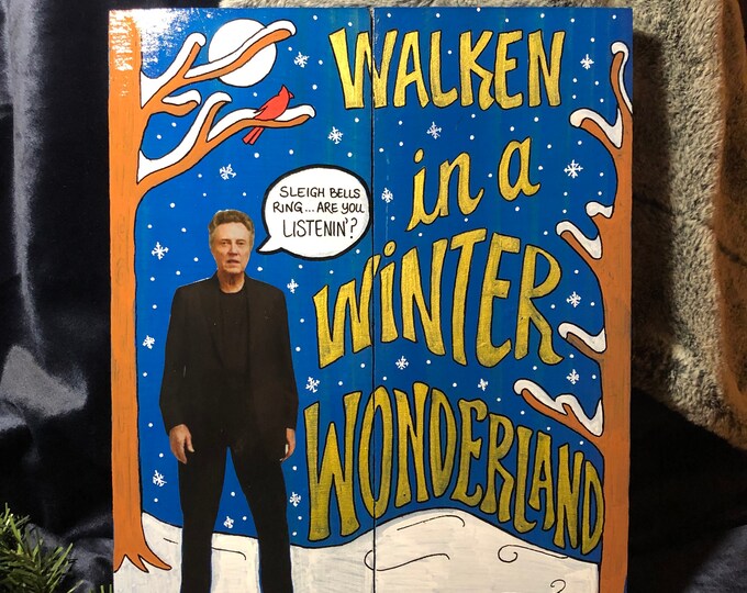 Christopher Walken “winter Wonderland” Handmade Christmas Sign - Etsy