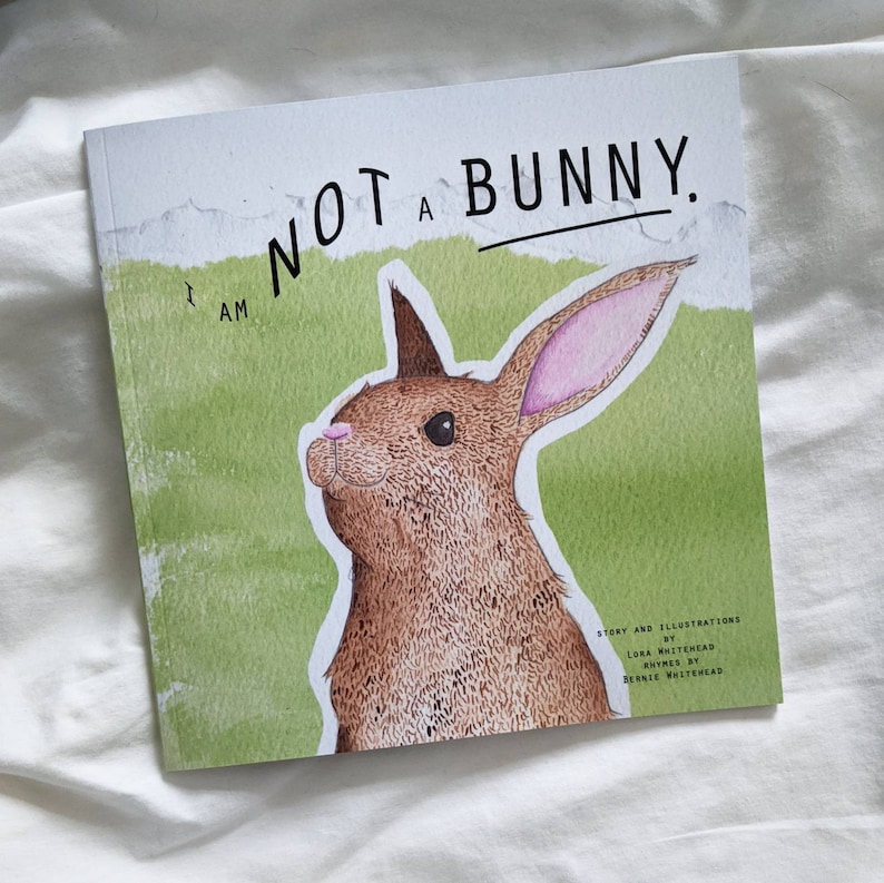 I Am Not a Bunny. Self Published Children's Book. 0-5 Child's Story ...