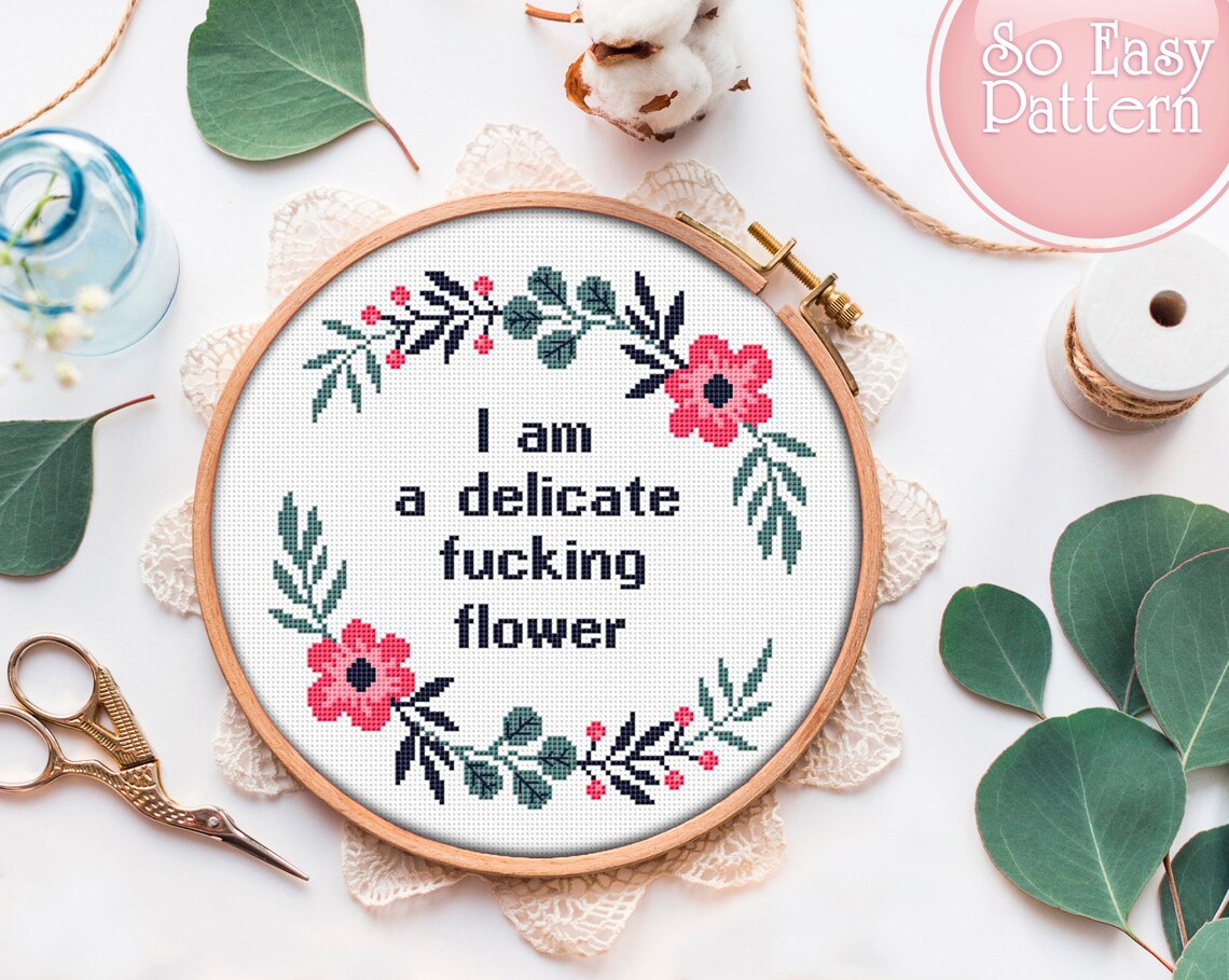 Quote Cross Stitch Pattern I Am A Delicate Fucking Flower - Etsy
