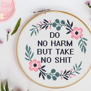 Do No Harm but Take No Shit Quote Cross Stitch PDF Pattern Subversive ...