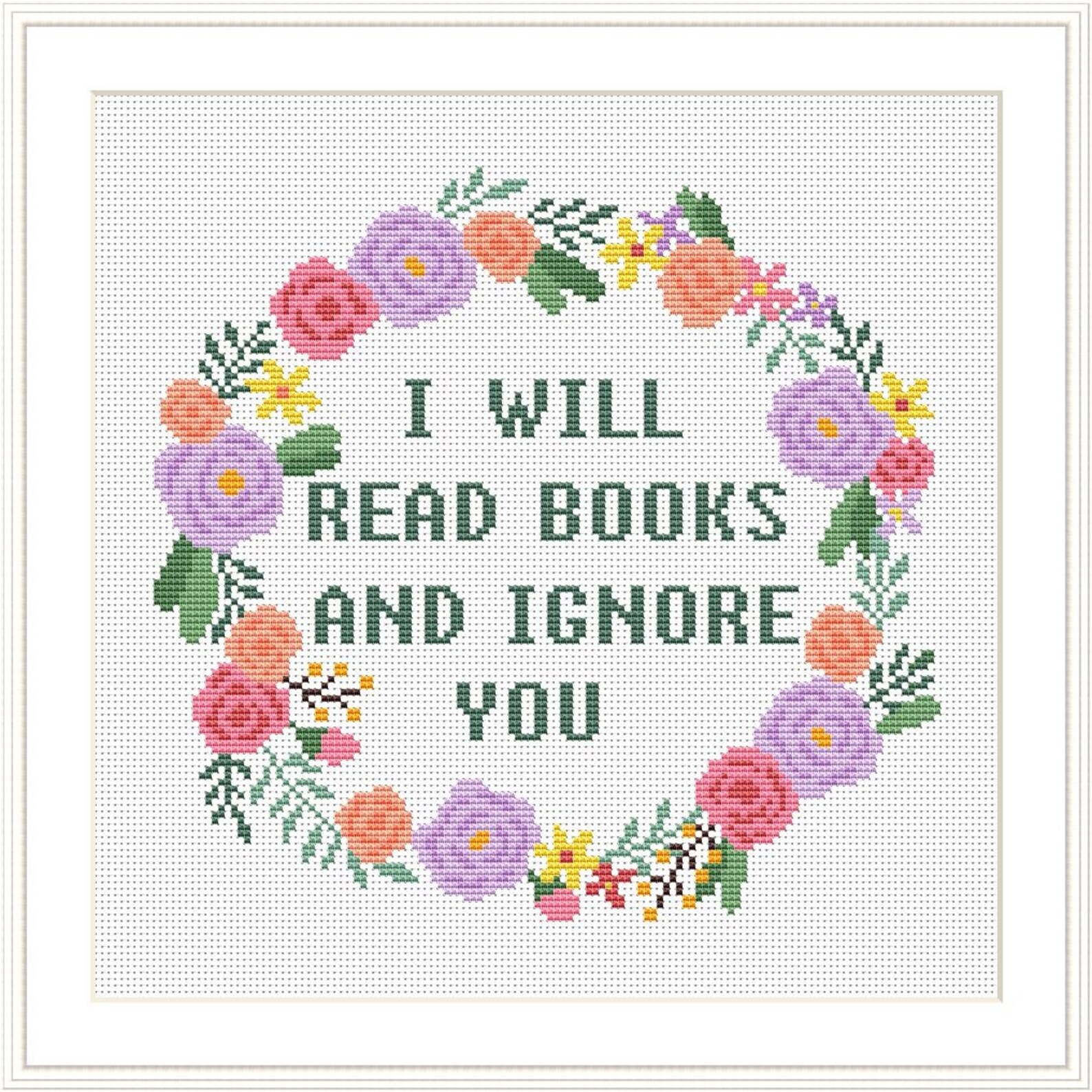 Quote Cross Stitch PDF Pattern I Will Read Books and Ignore You ...