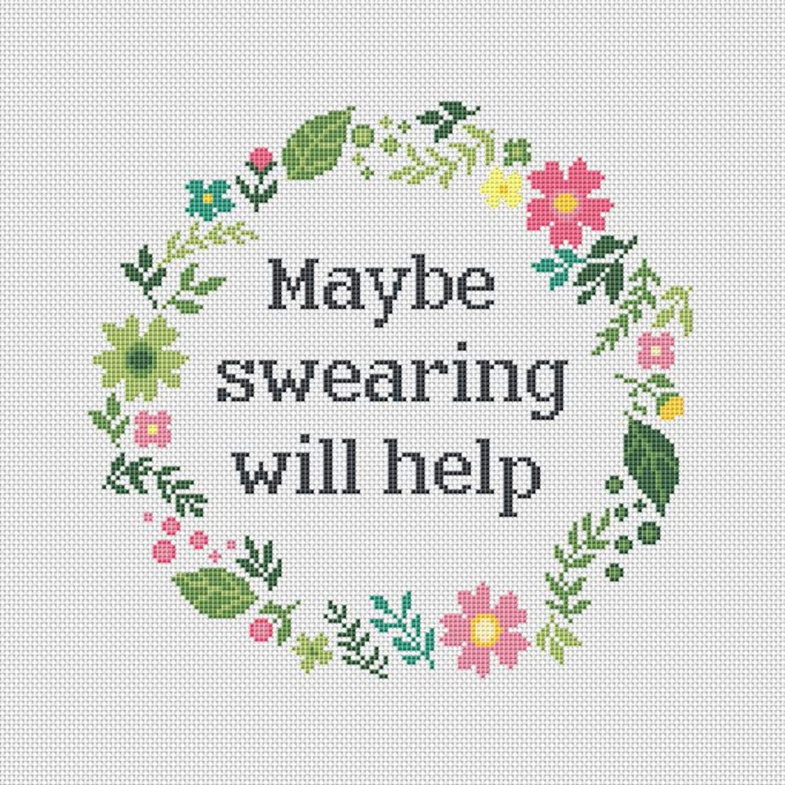 Subversive Cross Stitch PDF Pattern Maybe Swearing Will Help Funny ...