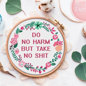 Quote Cross Stitch PDF Pattern Do No Harm but Take No Shit Subversive ...
