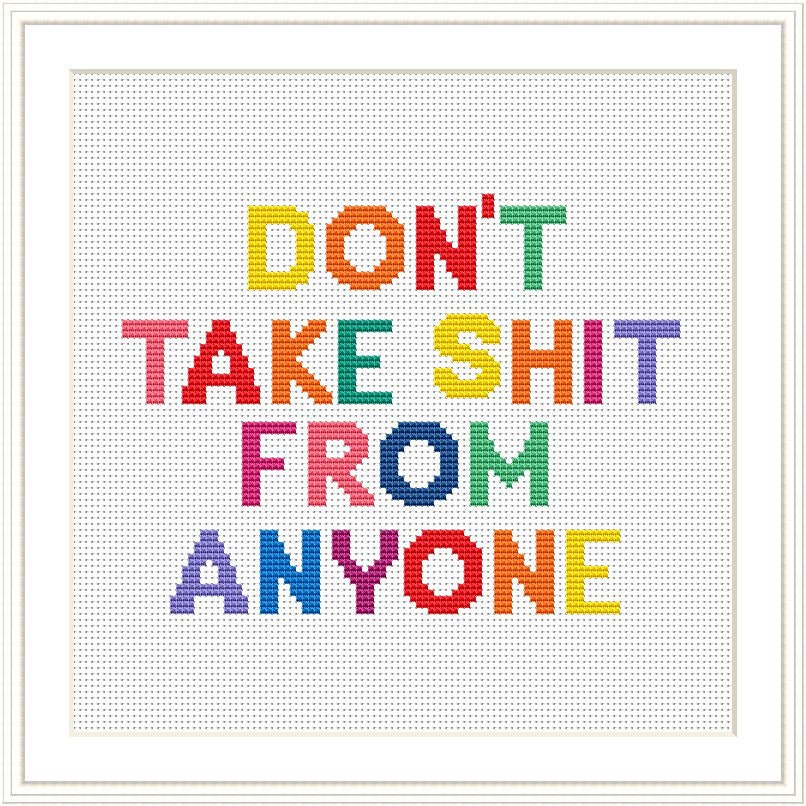 Easy Cross Stitch Pattern Don't Take Shit From Anyone | Etsy
